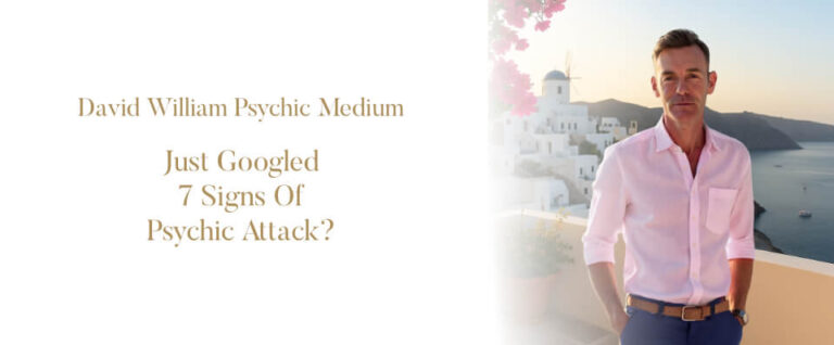 7 Signs Of Psychic Attack - David William Psychic Medium